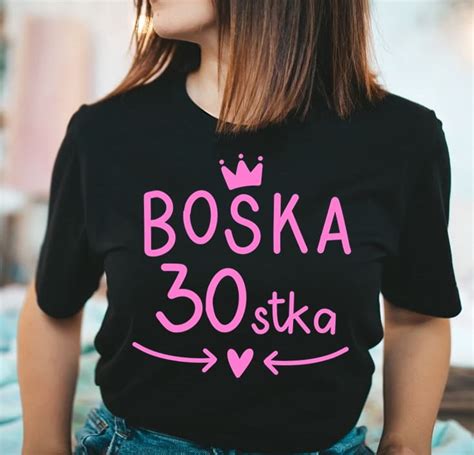 Koszulka Boska 30 Na 30 Urodziny Id 132810 TIMEFORF