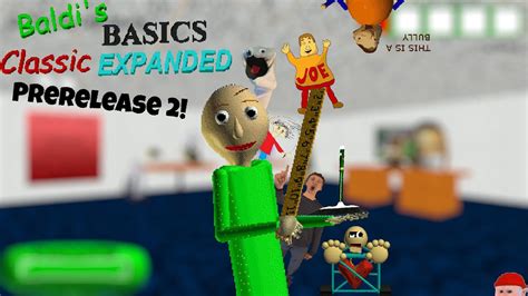 Baldi Basics Classic Expanded Prerelease 2 YouTube