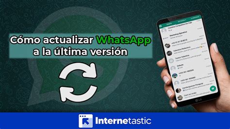 Actualizar WhatsApp a la última versión disponible