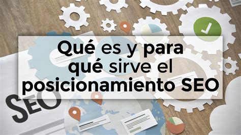 Qué es y para qué sirve el posicionamiento SEO Aidatün
