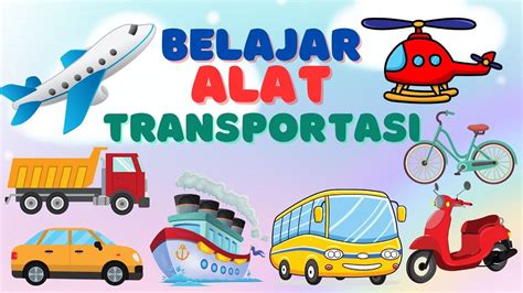 Belajar Nama Alat Transportasi Mengenal Alat Transportasi YouTube
