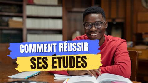 Réussir ses études 7 étapes essentielles pour exceller