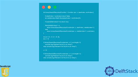 binary search using javascript delft stack