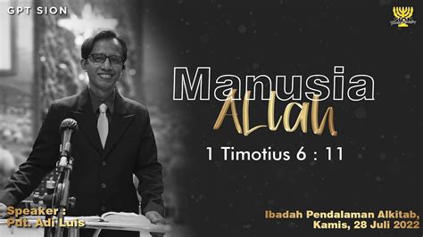 MANUSIA ALLAH Ibadah Pendalaman Alkitab Kamis 28 Juli 2022 YouTube