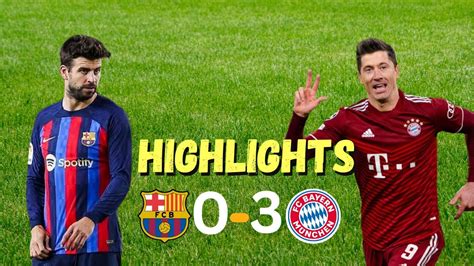Barcelona X Bayern Munich Extended Highlights Goals Ucl