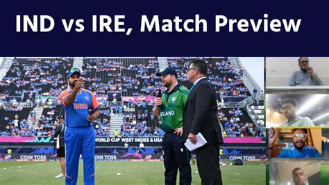 Ind Vs Ire Match Preview T20 World Cup 2024