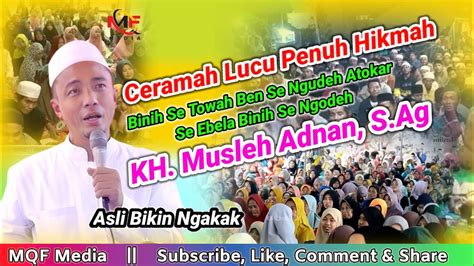 Ceramah Kh Musleh Adnan Terbaru Live Palengaan Daya Palengaan