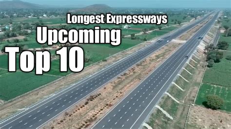 Upcoming Top 10 Longest Expressways Of India In 2023 YouTube