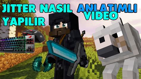 JİTTER NASIL YAPILIR ANLATIMLI VİDEO Minecraft SonOynucu ArenaPvP