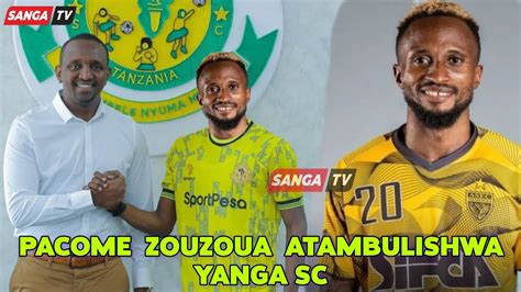 Breaking Yanga USIKU HUU Wamtambulisha Mchezaji Mpya PACOME ZOUZOUA