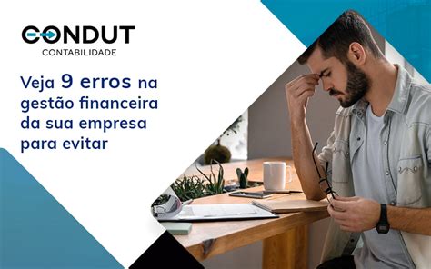Gest O Financeira Quais Os Erros Mais Comuns