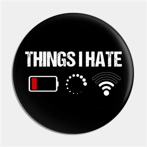 things i hate programmer computer nerds funny programmer pin teepublic