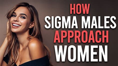 How Sigma Males Approach Women YouTube