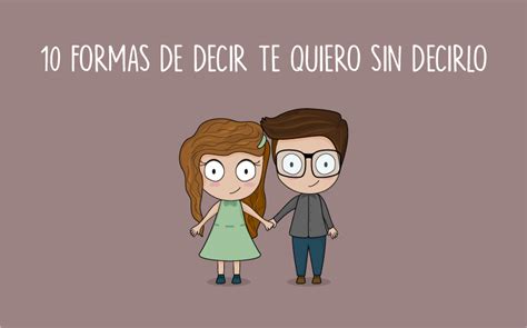 Cómo decir te quiero sin decirlo