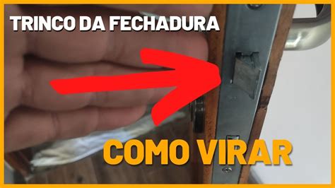 Como virar o trinco da fechadura de porta de madeira O que é porta