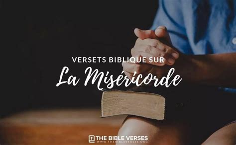 Versets Bibliques Sur La Mis Ricorde Textes De La Bible