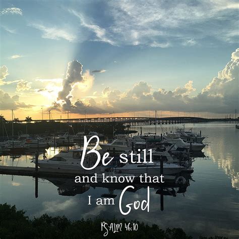 Psalm 46 10 Be Still And Know Be Still And Know That I Am God HD Phone