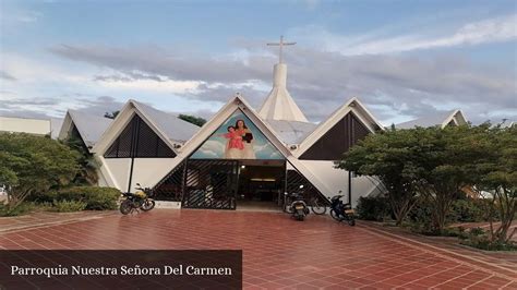 Parroquia Nuestra Señora Del Carmen Valledupar Cesar Horarios de Misa