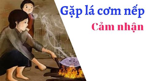 Viết đoạn văn ghi lại cảm xúc về bài thơ GẶP LÁ CƠM NẾP của Thanh Thảo
