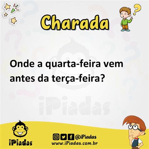 Onde a quarta feira vem antes da terça feira