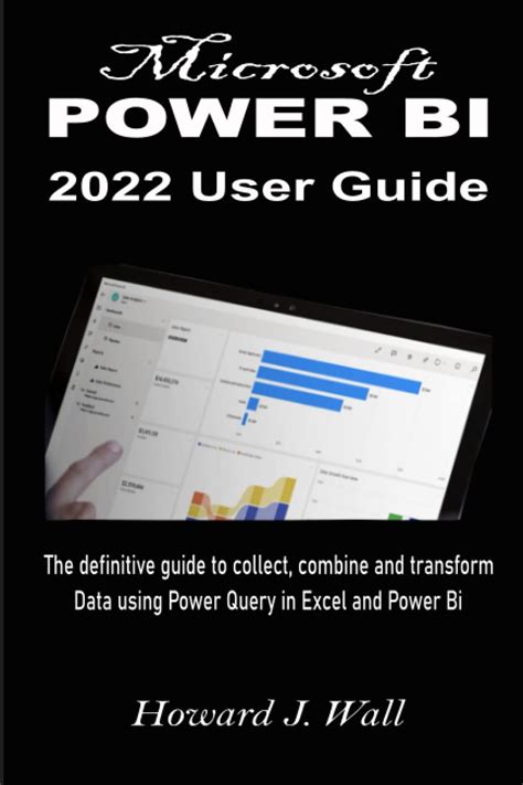mua microsoft power bi 2022 user guide the definitive guide to collect combine and transform