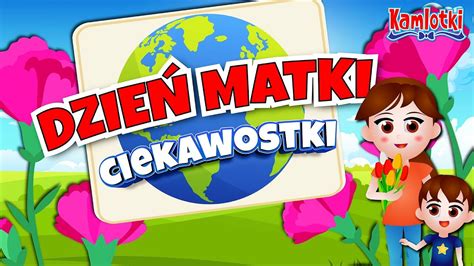 Ciekawostki Na Dzie Matki Film Edukacyjny Dla Dzieci Cda