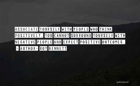Top 40 Surround Yourself With Positive People Quotes Sayings