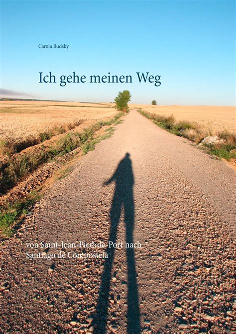 Ich Gehe Meinen Weg Von Carola Budsky Buch