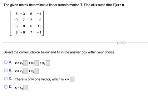 solved find all x in r4 that are mapped into the zero vector
