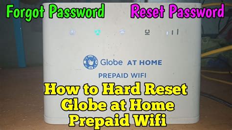 How To Hard Reset Globe At Home Prepaid Wifi Reset Forgotten Password