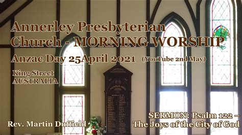 25 April 2021 Morning Service St John S Annerley Presbyterian Church