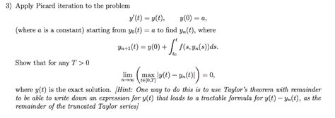 solved 3 apply picard iteration to the problem y t