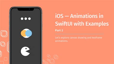 ios — animations in swiftui with examples — part 2 by jimmy sanghani canopas