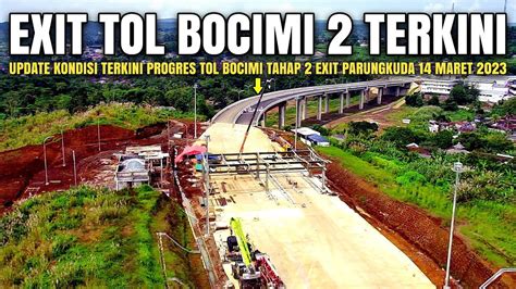 Exit Tol Parungkuda Maret Simpang Susun Tol Bocimi Sjrc
