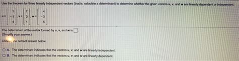 solved use the theorem for three linearly independent