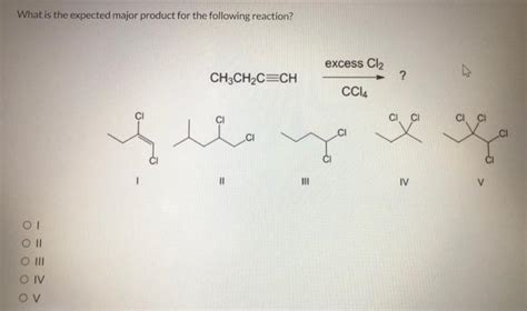 Solved Select The Expected Major Organic Product For The Chegg