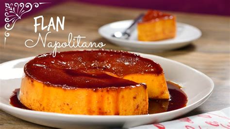 Cómo hacer Flan Napolitano Tradicional YouTube