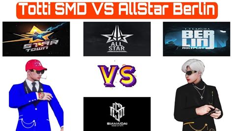 Highlight Totti SMD ชวย AllStar Startown VS AllStar Berlin I แขง ALL