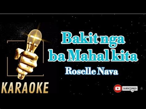 Bakit Nga Ba Mahal Kita Roselle Nava Karaoke YouTube