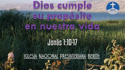 Dios cumple su propósito en nuestra vida Jonás 1 10 17 YouTube