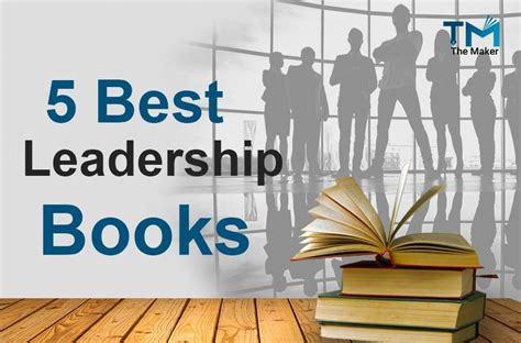 5 Best Leadership Books Of All Time The Maker