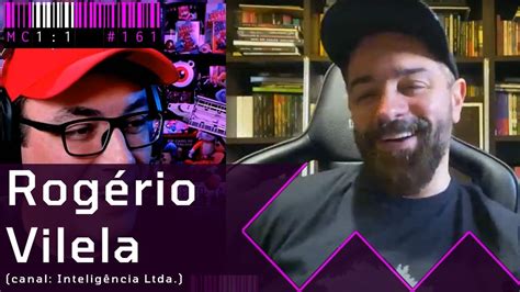 ROGÉRIO VILELA Inteligência Ltda MC 1 1 161 YouTube