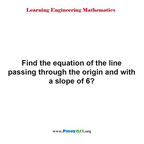 Solution Find The Equation Of The Line Passing Through The Origin And