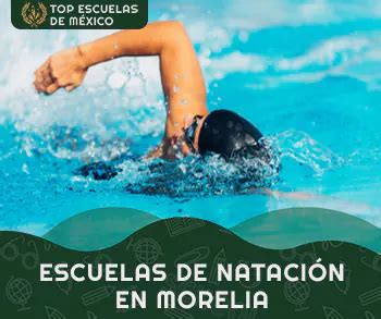 Las 7 Mejores Escuelas de Natación en Morelia 2024