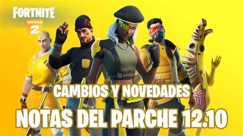 Fortnite Notas Del Parche 12 10 Cambios Y Novedades MeriStation