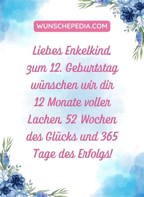 99 Geburtstagswünsche für das Enkelkind zum 12 Geburtstag