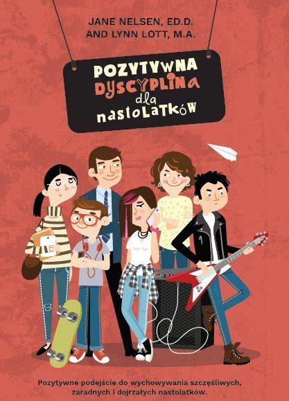 Pozytywna dyscyplina dla nastolatków Nelsen Jane Ebook Sklep EMPIK
