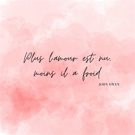 Citations Inspirantes Amour De John Owen Plus L Amour Est Nu Moins