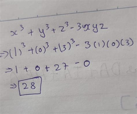 Find The Value Of Expressions If X 1 Y 0 Z 3 Of X3 Y3 Z3 3xyz