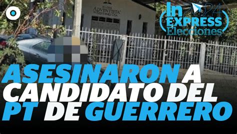 Asesinan a Alfredo González Díaz aspirante del PT a la alcaldía de